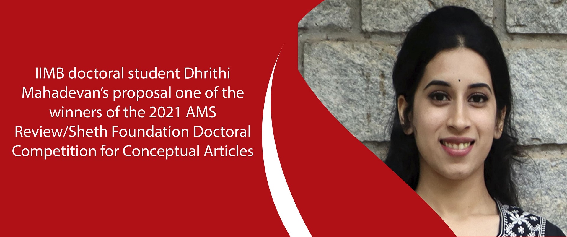 IIMB doctoral student Dhrithi Mahadevan’s proposal one of the winners of the 2021 AMS Review ...